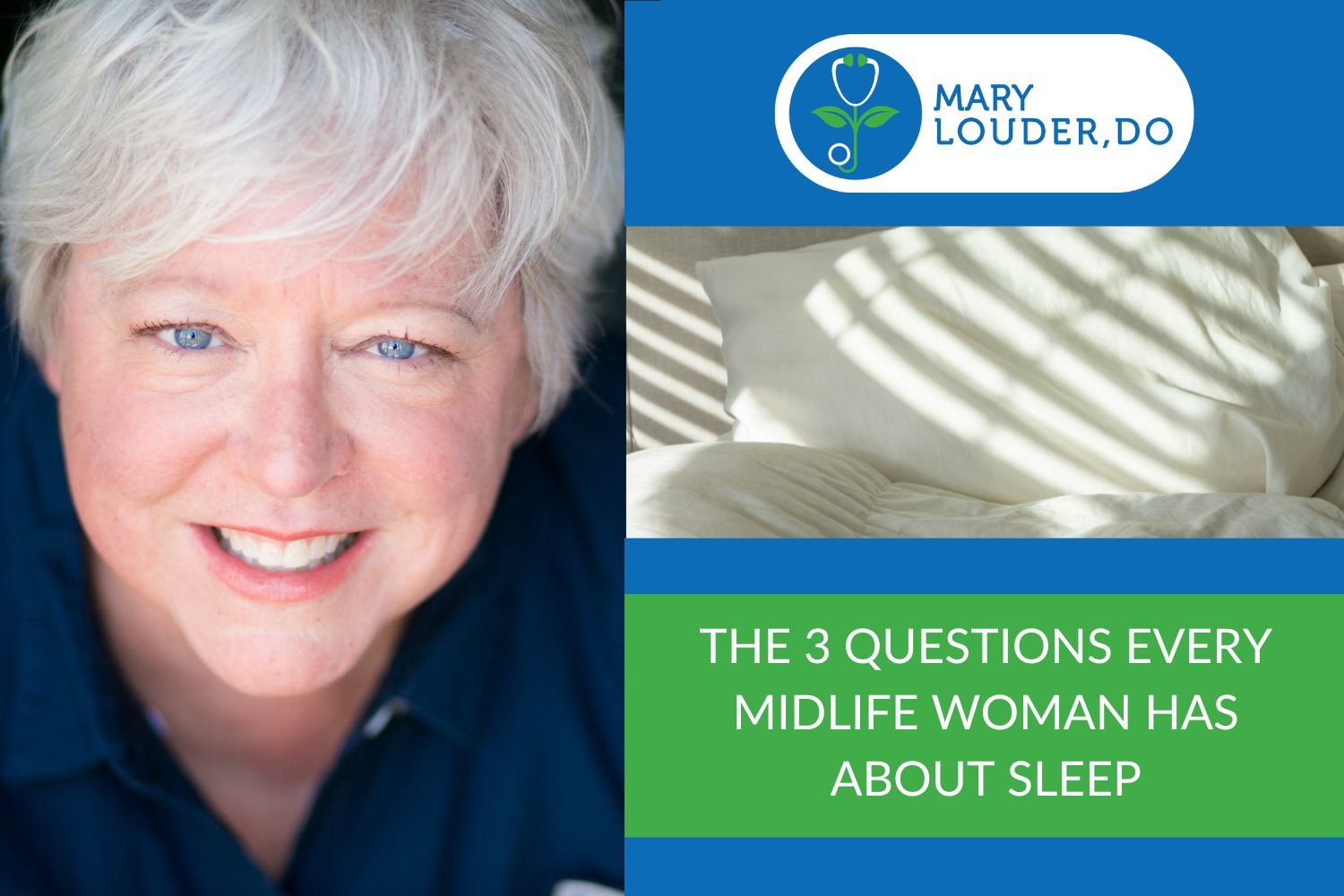 The 3 Questions Every Midlife Woman Has About Sleep – drmarylouder